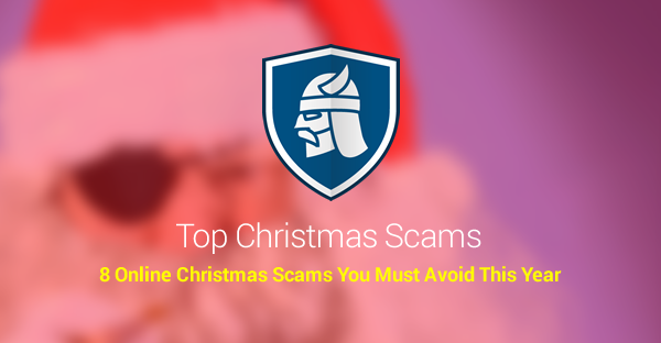 Watch Out for These 8 Online Christmas Scams
