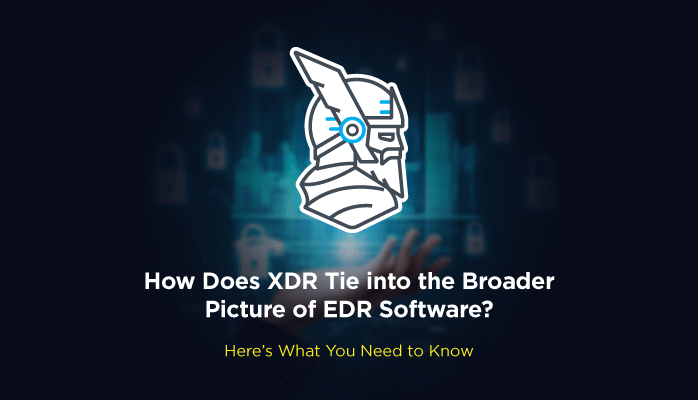 What Is Extended Detection and Response? - The Power of XDR Explained