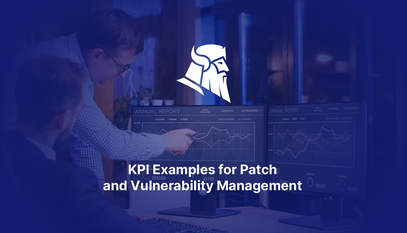 KPI Examples for Patch and Vulnerability Management