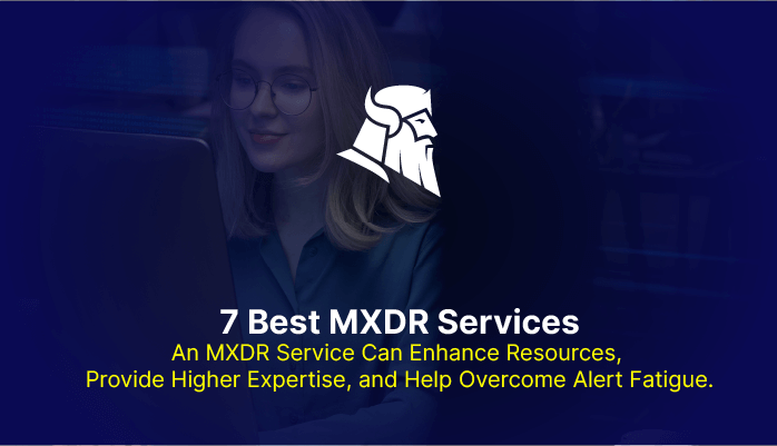 7 Best MXDR Services