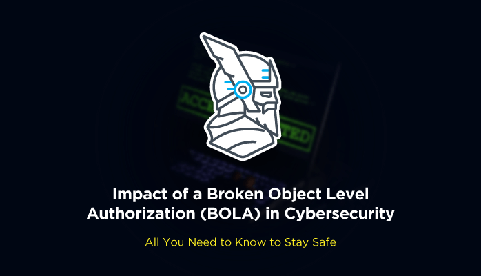 What is Broken Object Level Authorization (BOLA) and how can affect you? What is Broken Object Level Authorization (BOLA) and how can affect you?
