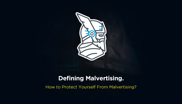 What Is Malvertising and How to Protect against It?