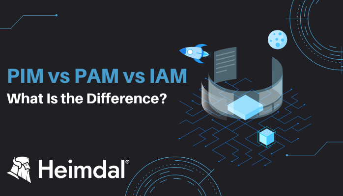 PIM vs PAM vs IAM: What's The Difference?