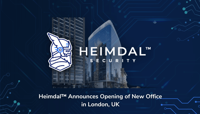 Heimdal™ Announces Expansion and New Office Opening in London, UK