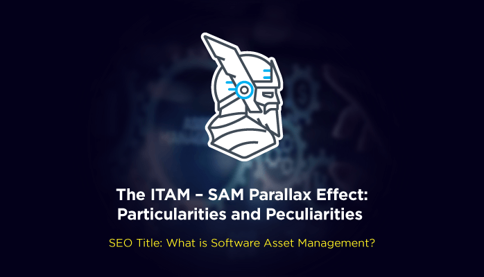 Software Asset Management (SAM) - What You Need to Know