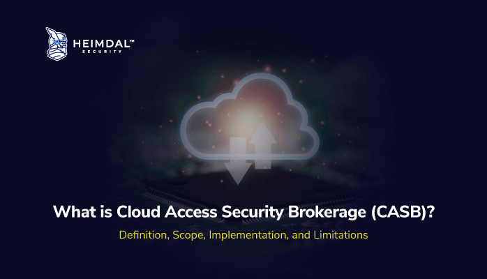 What is CASB? Cloud Access Security Broker Explained