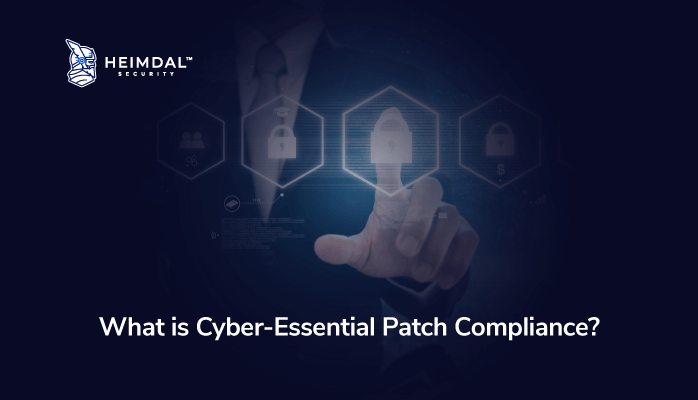 What is Cyber-Essential Patch Compliance?