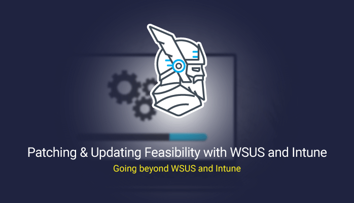 Wsus Vs Sccm Vs Intune Comparison Benefits Ease Of Use And Deployment